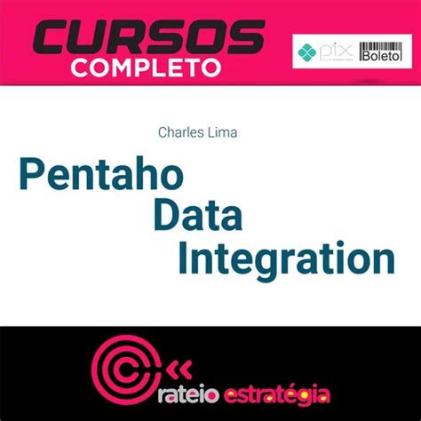 Pentaho Data Integration Etl Essencial Charles Lima Rateio Estrategia