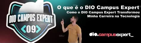 o que é o dio campus expert e o que esperar dessa jornada carlos cgs