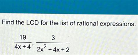 Solved Find The LCD For The List Of Rational Chegg Com