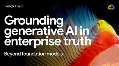Grounding Generative Ai In Enterprise Truth