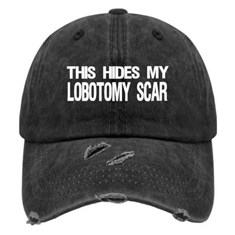 I Tested The Power Of This Hat In Hiding My Lobotomy Scars My First