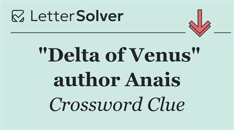 Delta Of Venus Author Anais Crossword Clue Answers
