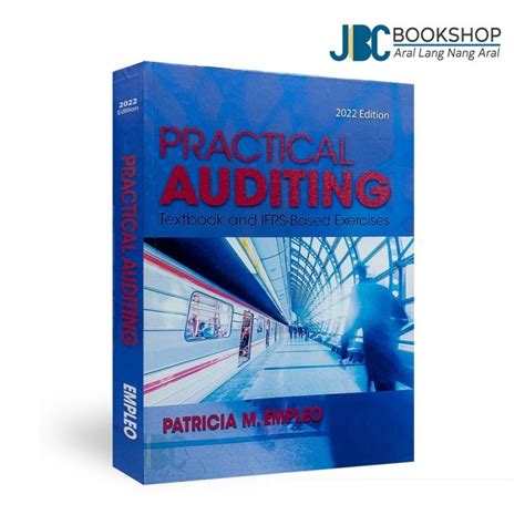 Practical Auditing Textbook And Ifrs Based Exercises 2022 Edition By Patricia M Empleo