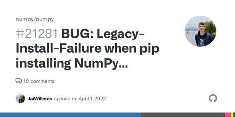 BUG Legacy Install Failure When Pip Installing NumPy Dependent Python Package Issue
