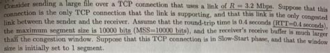 Solved Consider Sending A Large File Over A Tcp Connection