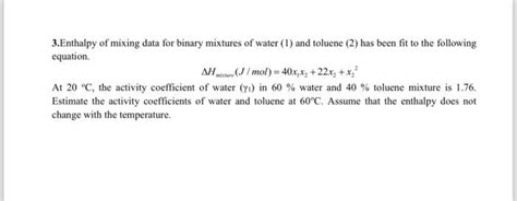 Solved 3 Enthalpy Of Mixing Data For Binary Mixtures Of Chegg Com