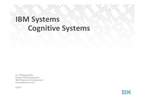 Ppt Ibm Systems Cognitive Systems Dr Wolfgang Maier Director Hw Powerpoint Presentation