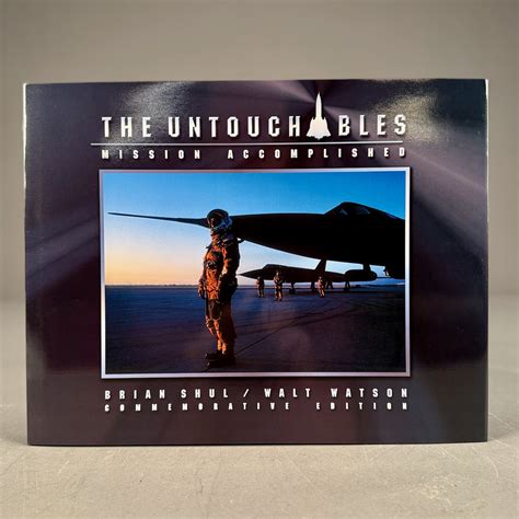 Lot 090 The Untouchables Mission Accomplished” By Brian Shul And Walt