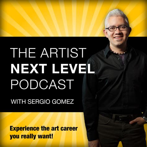 The Artist Next Level With Sergio Gomez