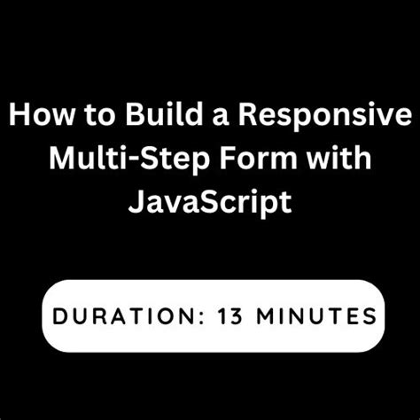 How To Build A Responsive Multi Step Form With Javascript