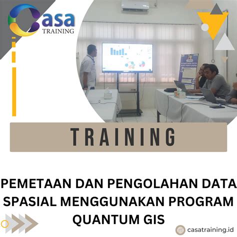 Training Pemetaan Dan Pengolahan Data Spasial Menggunakan Program Quantum Gis
