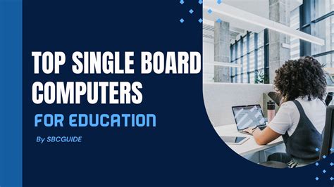 Top Single Board Computers Sbc For Education Sbc Guide