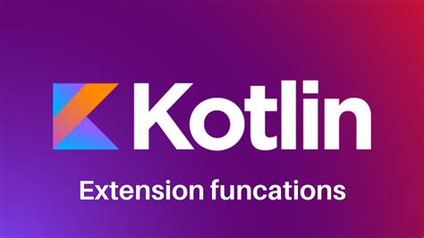 Simplifying Android Development With Kotlin Android Extension Functions By Vishal Jun 2023