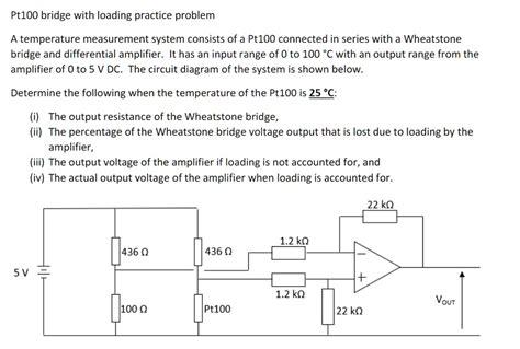 Pt100 Bridge With Loading Practice Problem A Temperature Measurement