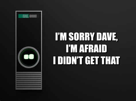 Hal 9000 Im Sorry Dave