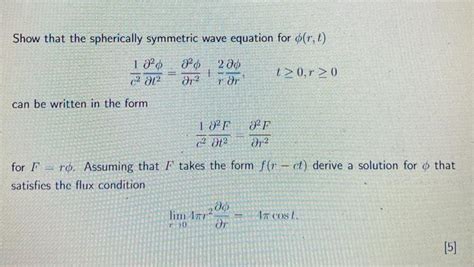 Solved Show That The Spherically Symmetric Wave Equation For