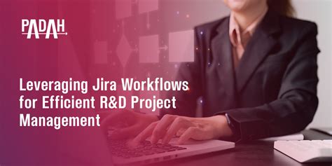 Leveraging Jira Workflows For Efficient R D Project Management