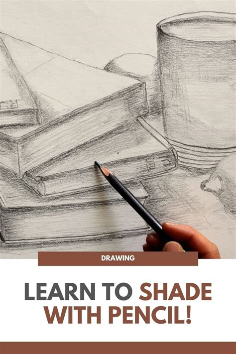 Learn To Shade With Pencil In 2023 Pencil Sketches Techniques