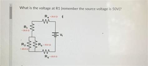 Solved What Is The Voltage At R Remember The Source Chegg Com