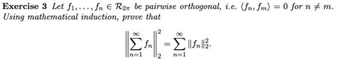 Solved Exercise 3 Let F1 … Fn∈r2π Be Pairwise Orthogonal