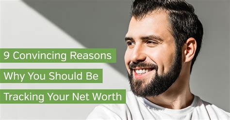 Convincing Reasons Why You Should Be Tracking Your Net Worth Vital