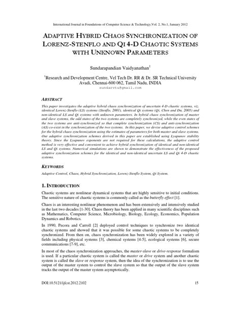 Adaptive Hybrid Chaos Synchronization Of Lorenz Stenflo And Qi 4 D Chaotic Systems With Unknown