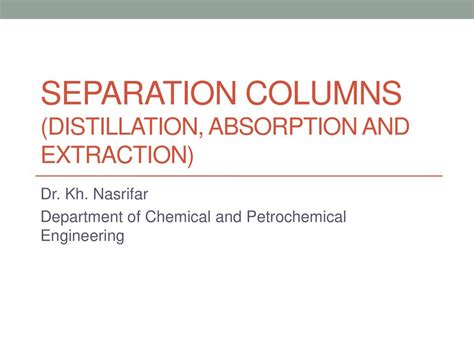 Separation Columns Distillation Absorption And Extraction Ppt Download