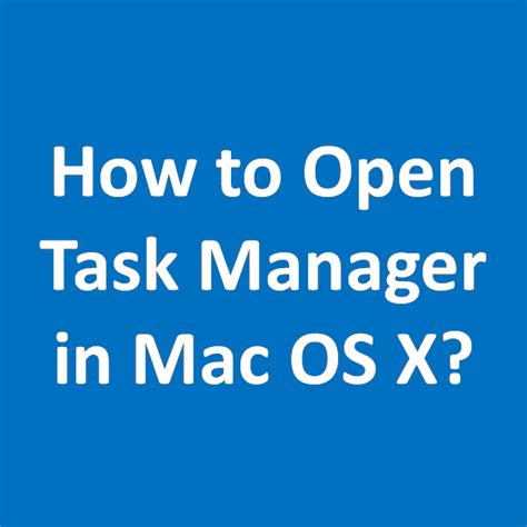 How To Open Task Manager In Mac OS X DbAppWeb Com