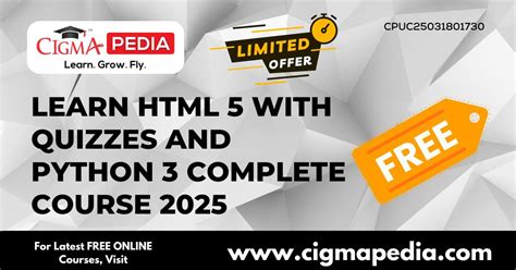 Learn Html 5 With Quizzes And Python 3 Complete Course 2025 Free Udemy Course Cigma Pedia