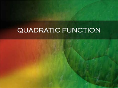Ppt Mastering Quadratic Functions Formulas Solutions And Graphs Powerpoint Presentation