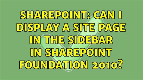 Sharepoint Can I Display A Site Page In The Sidebar In Sharepoint Foundation 2010 2 Solutions