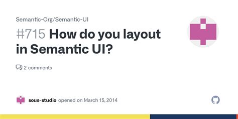 How Do You Layout In Semantic UI Issue 715 Semantic Org Semantic UI GitHub