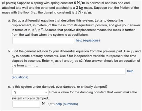5 Points Suppose A Spring With Spring Constant 6 N M Is Horizontal