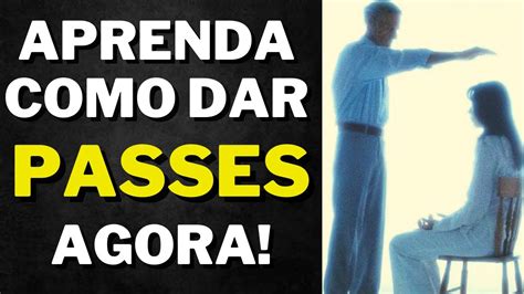 Aprenda A Dar Passes I Mensagem Espírita Para Você Youtube
