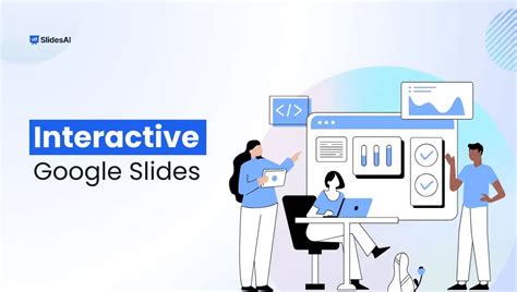 8 Ways To Make Interactive Google Slides | Slides AI