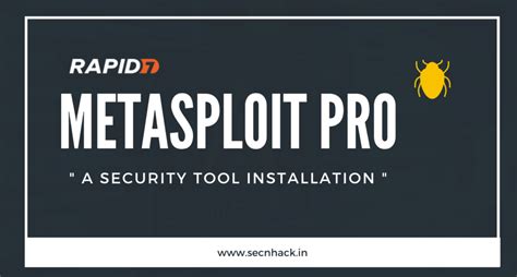 Metasploit Pro A Security Tool Installation Secnhack