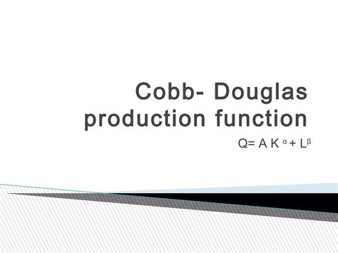 Cobb Douglas Production Function Ppt