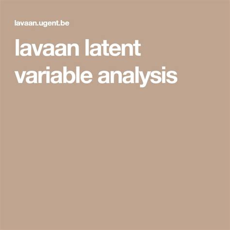 Lavaan Latent Variable Analysis Structural Equation Modeling