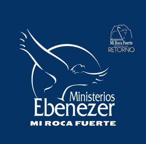 Ig Iglesia De Cristo Mi Roca Fuerte Ministerios Ebenezer