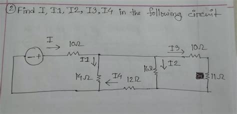 Solved 2 Find I I1 I2 I3 I4 In The Following Circuit