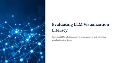 Evaluating Llm Visualization Literacy