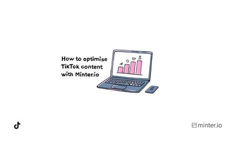 How To Optimise TikTok Content With Minter Io Minter Io Analytics Blog Insights For Instagram