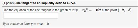 solved 1 point line tangent to an implicitly defined