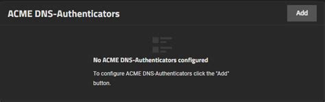 ACME DNS Authenticators Screens TrueNAS Documentation Hub