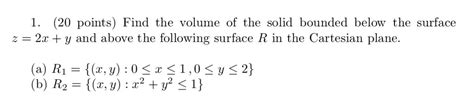 Solved 1 20 Points Find The Volume Of The Solid Bounded