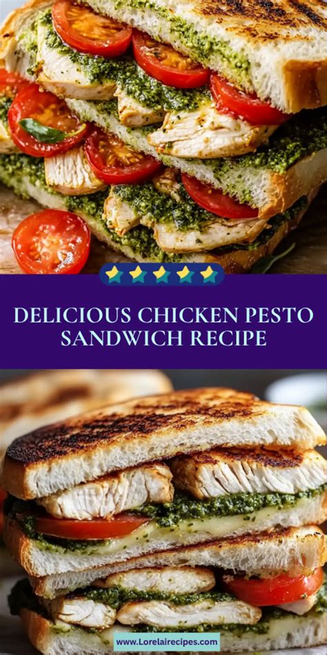 Delicious Chicken Pesto Sandwich Recipe Ready In 30 Minutes Lorelai