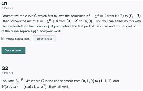 solved q1 2 points parametrize the curve c which first