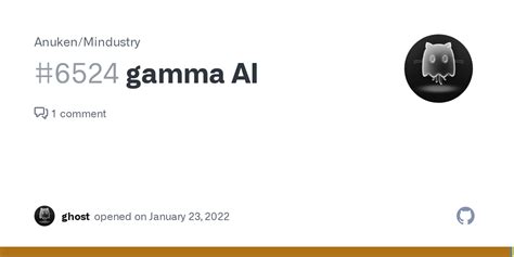 Gamma Ai · Issue 6524 · Anukenmindustry · Github