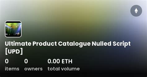 Ultimate Product Catalogue Nulled Script Upd Collection Opensea