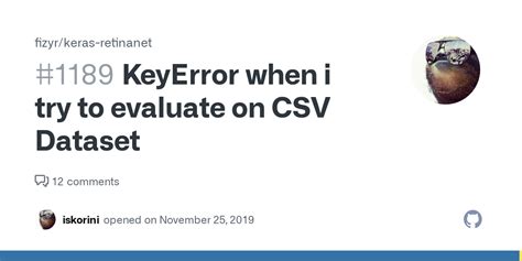 KeyError When I Try To Evaluate On CSV Dataset Issue Fizyr Keras Retinanet GitHub